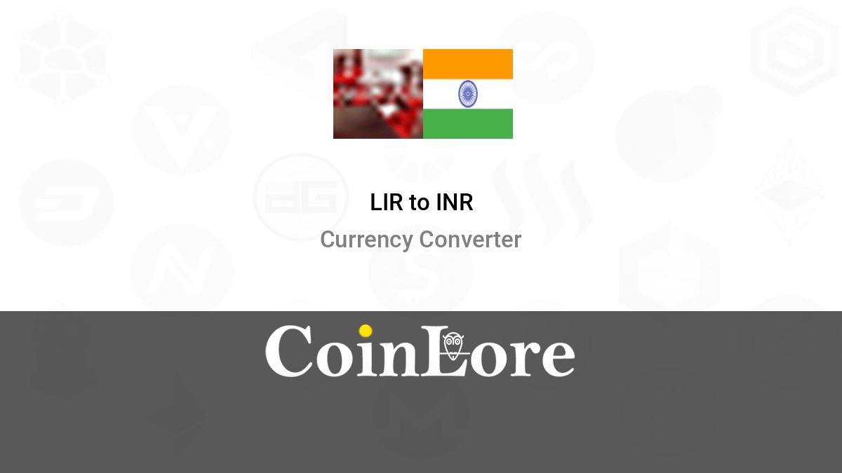 Convert LIR to INR