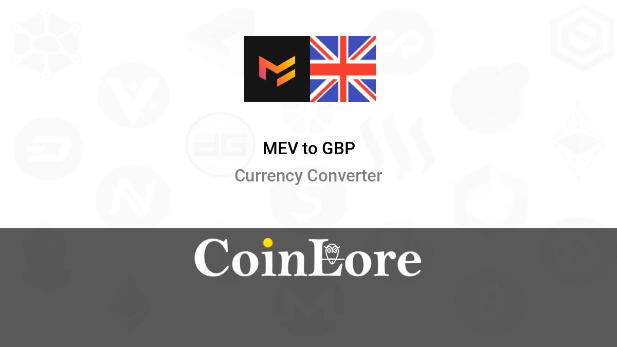 Convert MEV to GBP