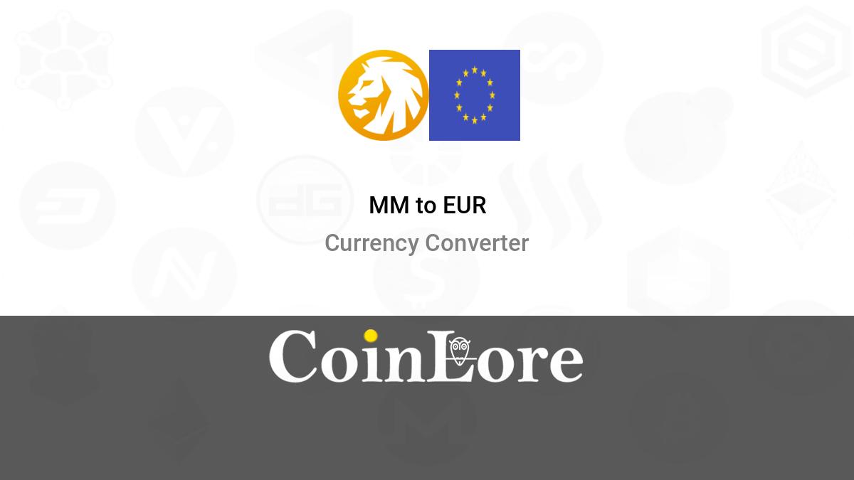 MM in euro (EUR) umrechnen | Rechner CoinLore