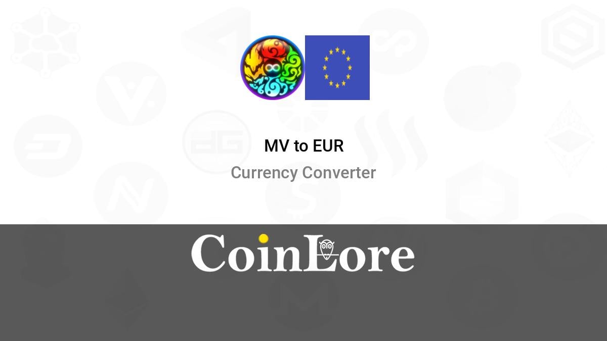 Convert MV to EUR