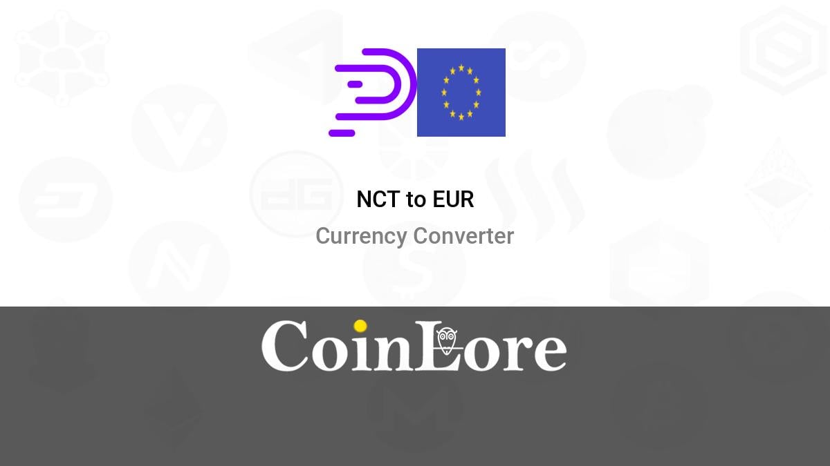 Convert NCT to EUR