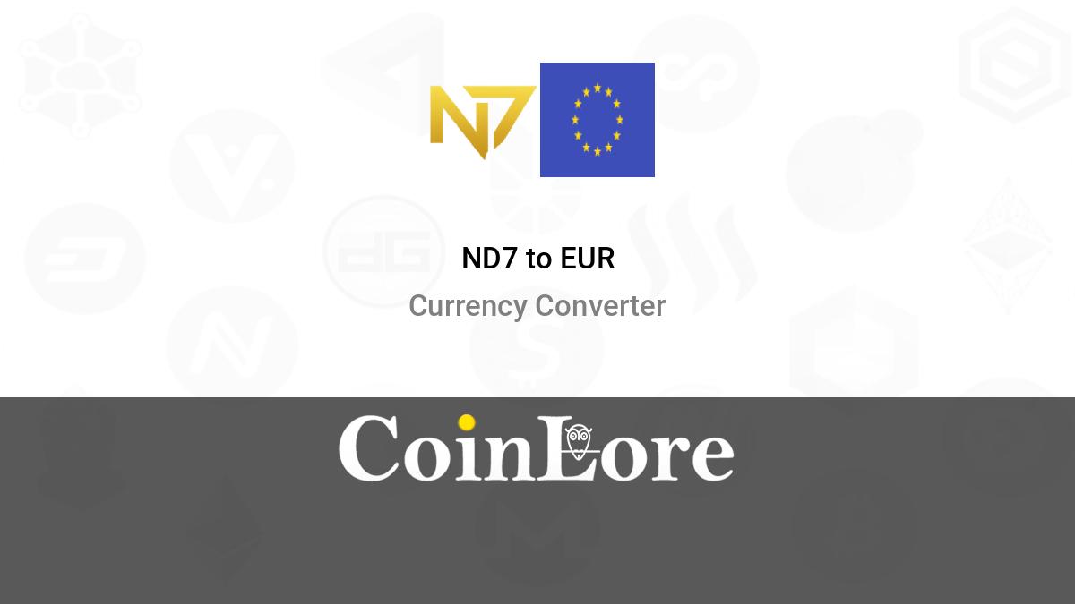 Convertir ND7 a euros (EUR) | Calculadora CoinLore