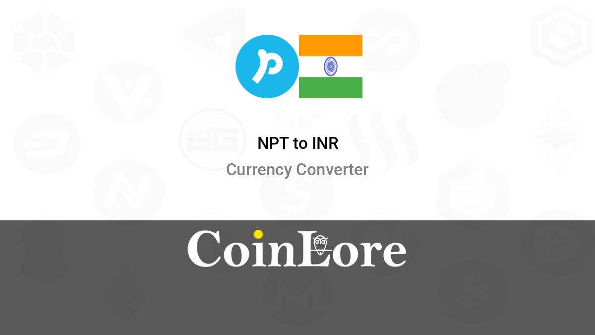 Convert NPT to INR