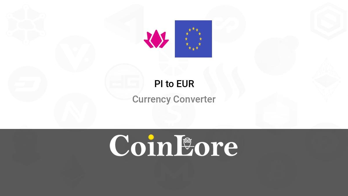 Convert PI to EUR
