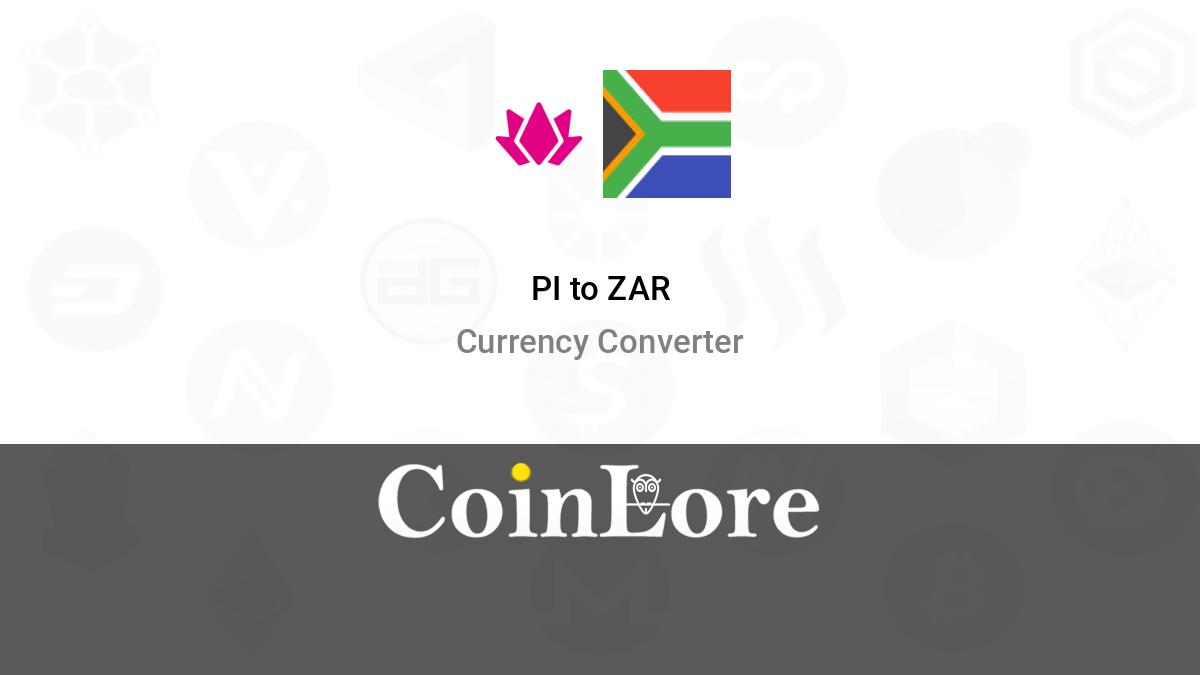Convert PI to ZAR