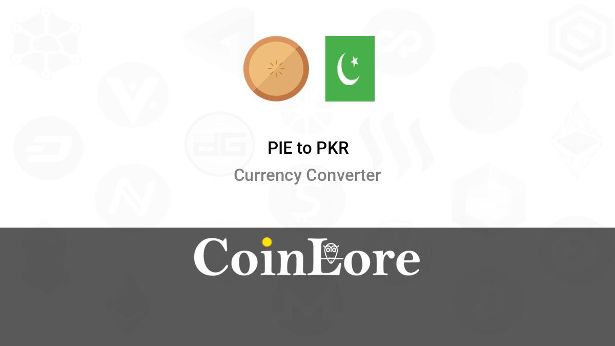 Convert PIE to PKR