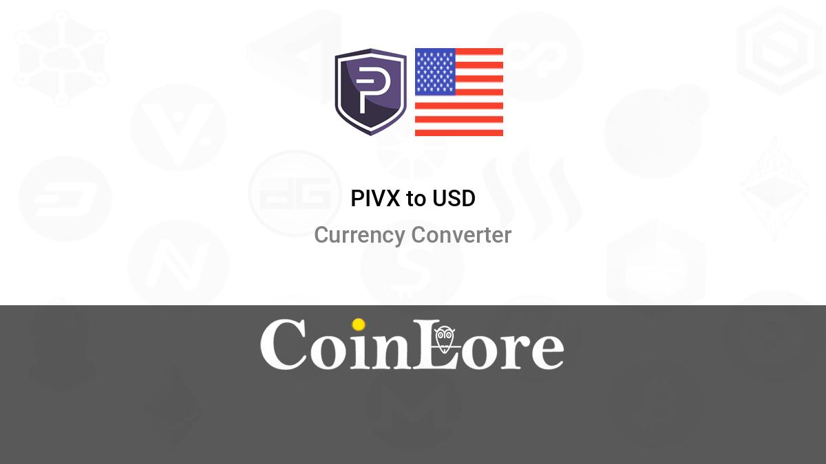 Convert PIVX to USD