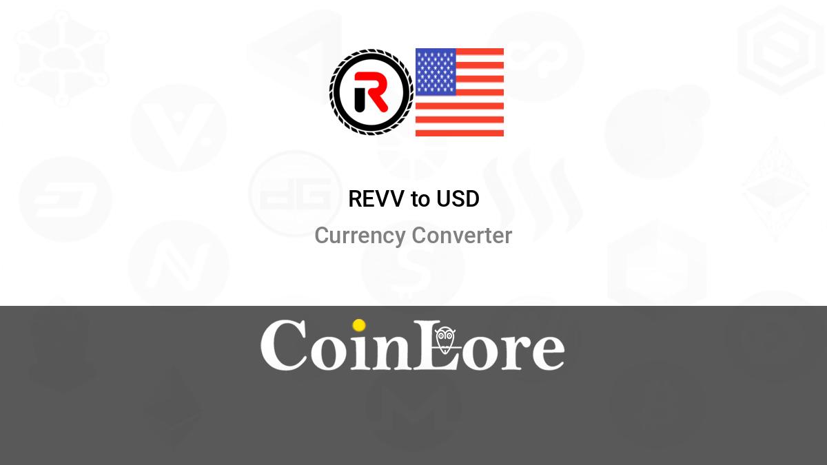 Convertir REVV a dolares (USD) | Calculadora CoinLore