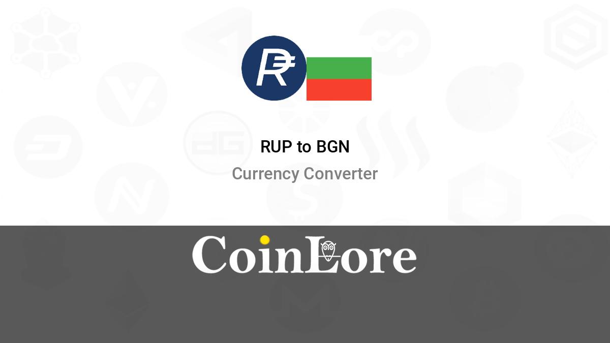 Convert RUP to BGN