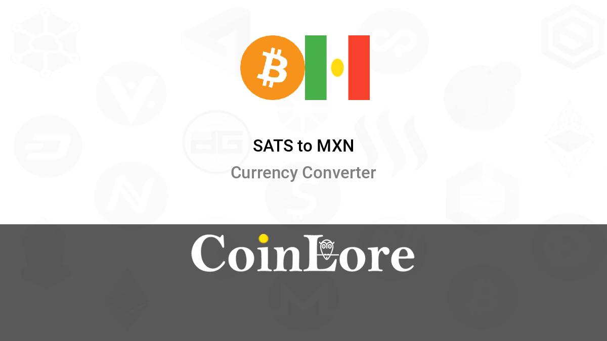 Convertir SATS a pesos (MXN) | Calculadora CoinLore