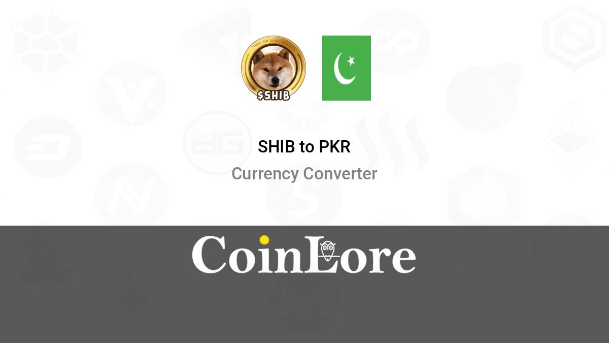 Convert SHIB to PKR
