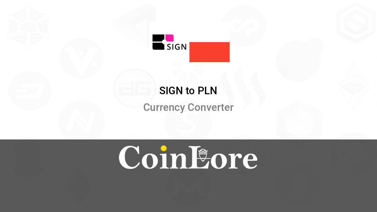 Convert SIGN to PLN