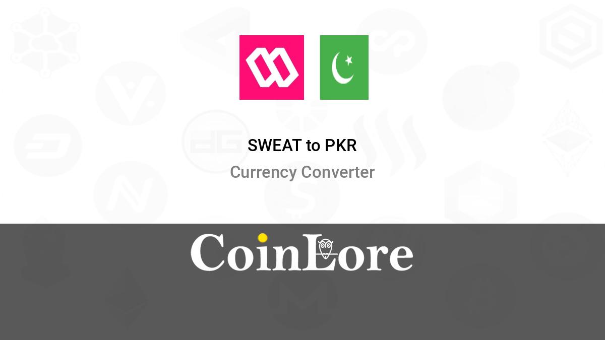 Convert SWEAT to PKR