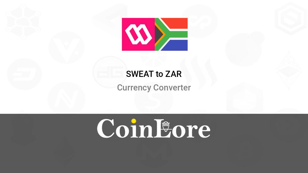 Convert SWEAT to ZAR