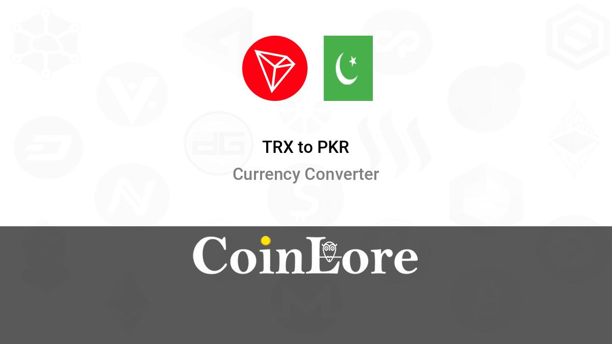 Convert TRX to PKR