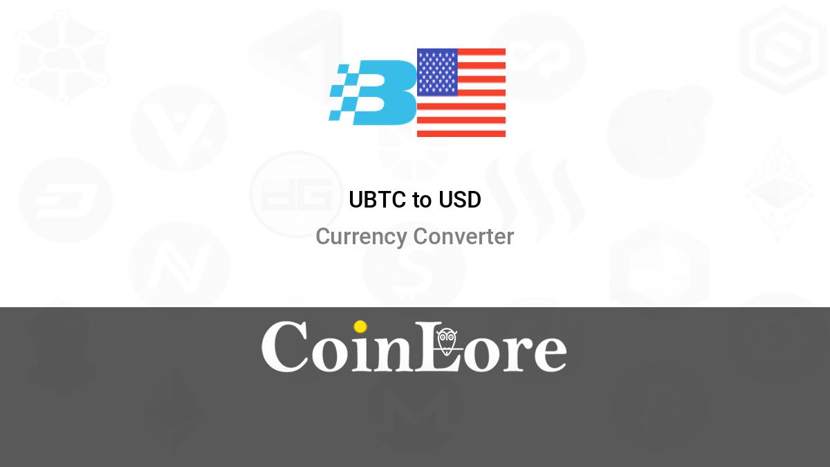 Convert UBTC to USD
