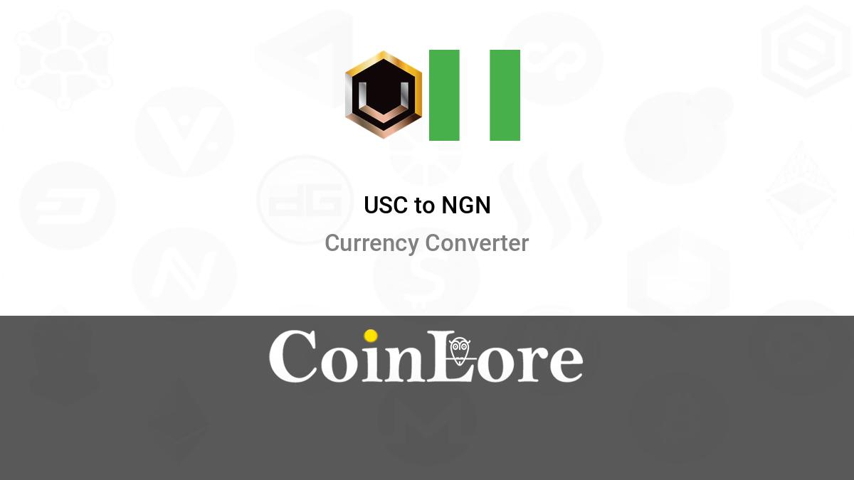 Conversion rate for USC to NGN (Nigerian Naira) - Cryptocurrency  Converter/Calculator