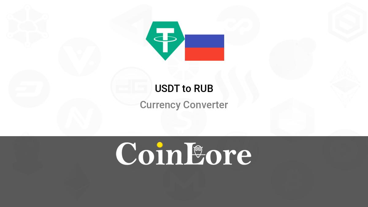 1 USDT RUB CoinLore 1 USDT RUB CoinLore
