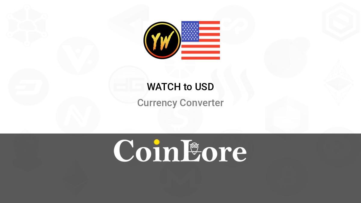 Convert WATCH to USD