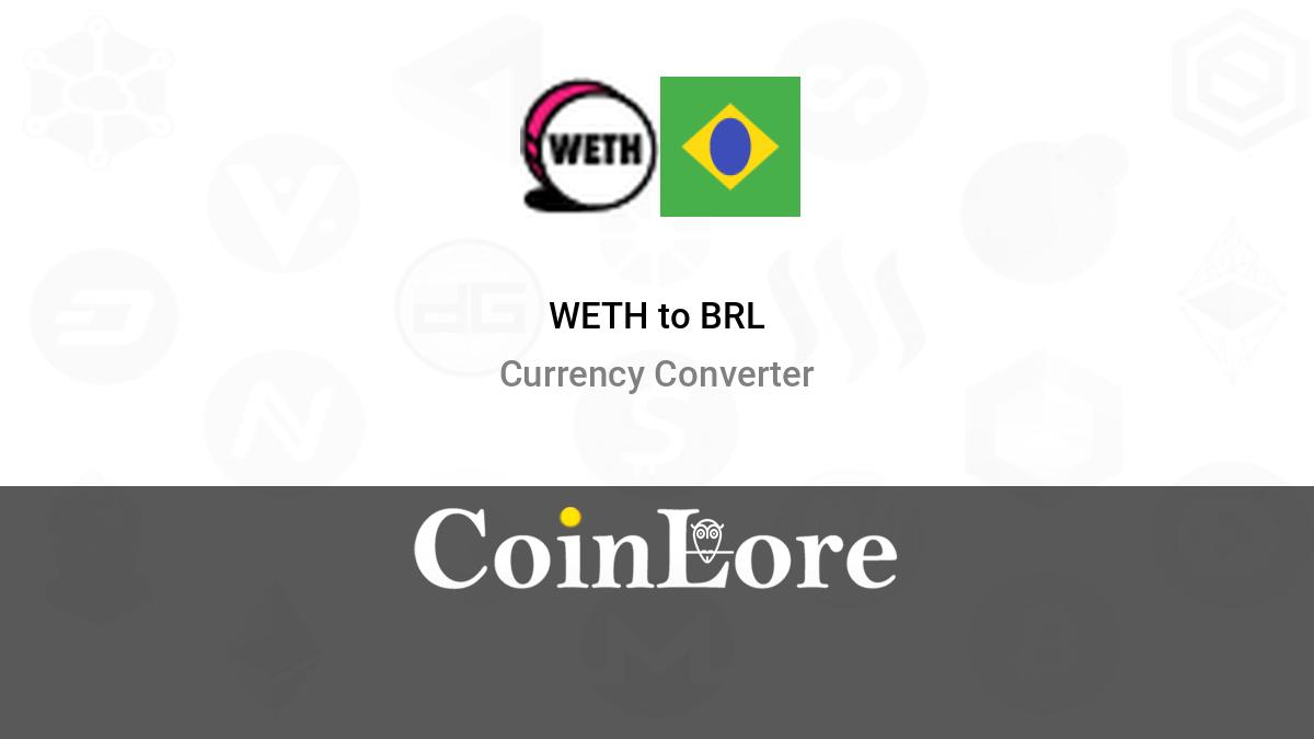 Converter WETH em Real (BRL) | Calculadora CoinLore