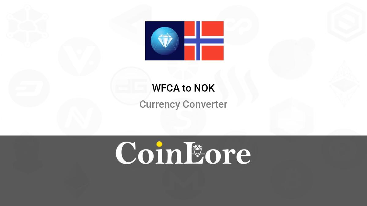 Convert WFCA To NOK convert-wfca-to-nok