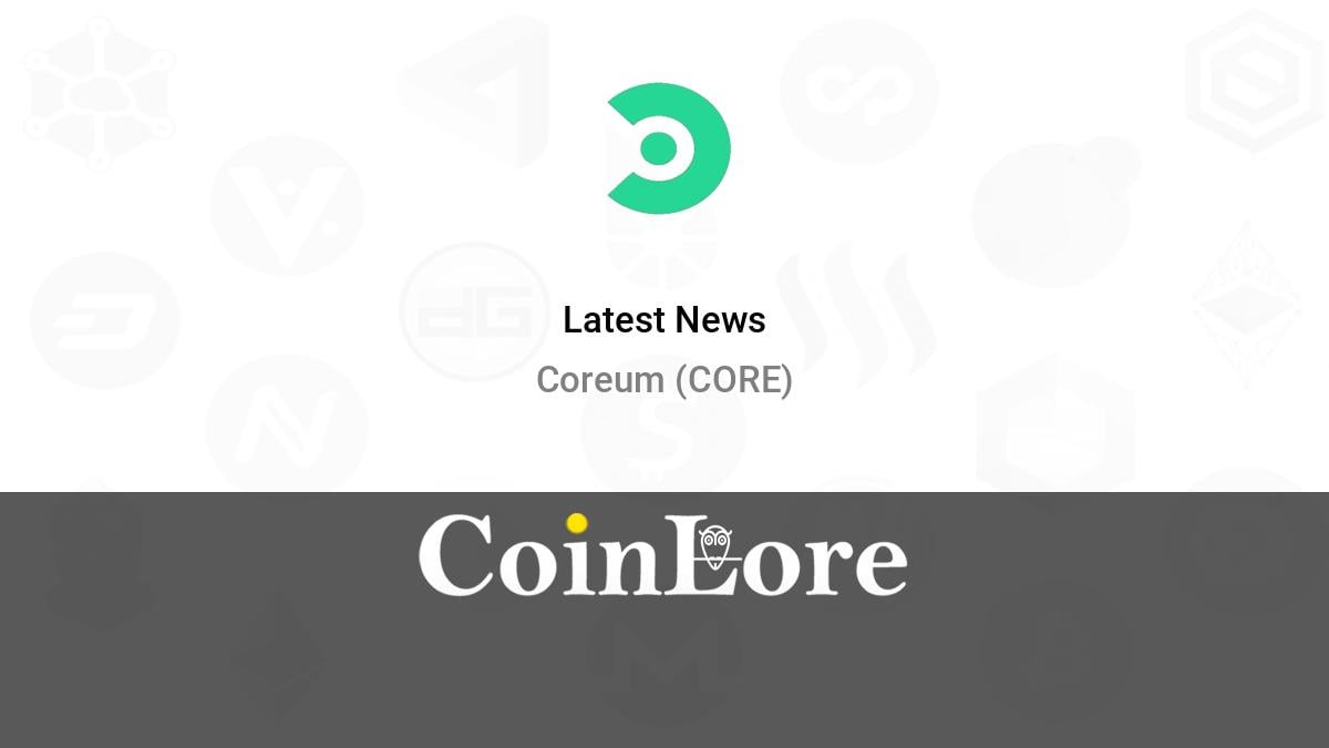 Coreum (COREUM) News | CoinLore