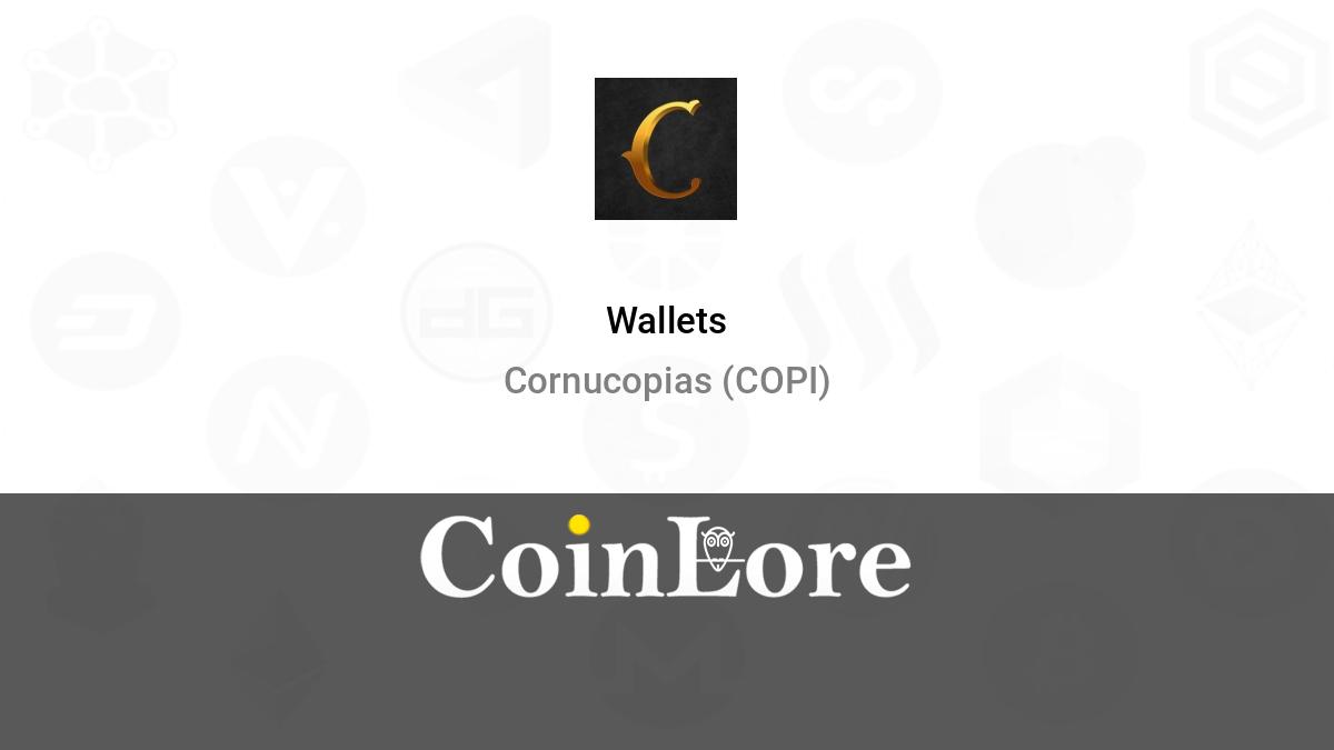 List of Top Cornucopias (COPI) Wallets | CoinLore
