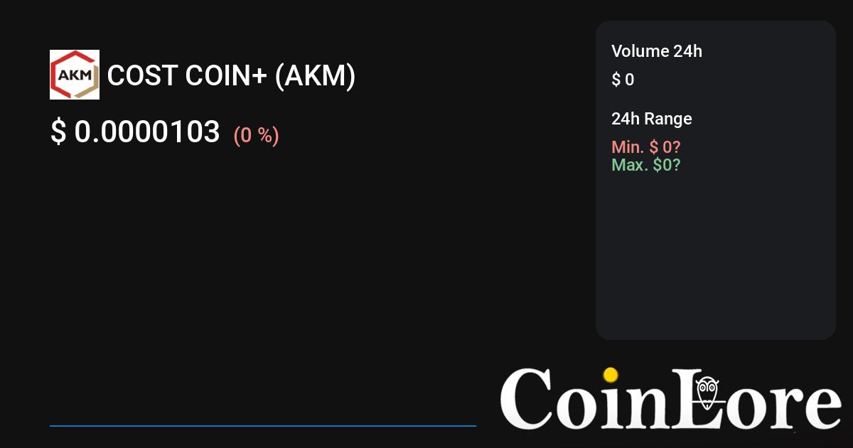 COST COIN+ Price, Chart, Market Cap, AKM Coin Essentials | CoinLore