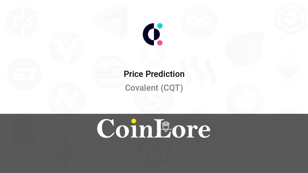 Covalent Price prediction, Short/Long Forecast - CoinLore