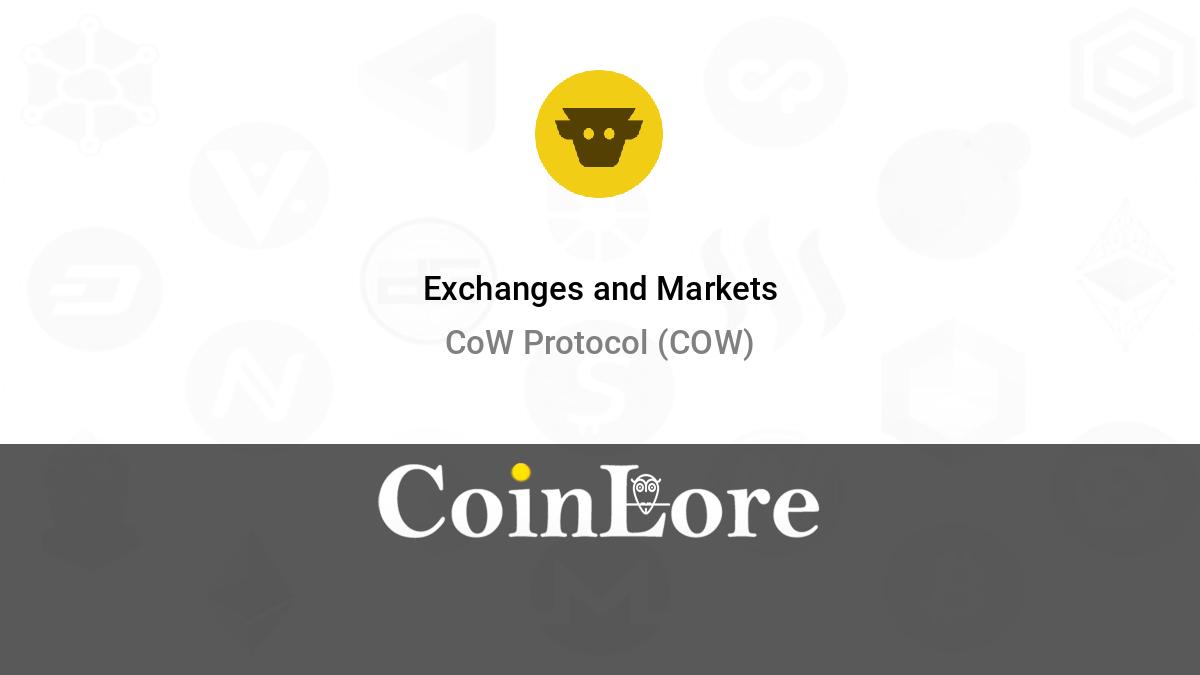 CoW Protocol (COW) Exchanges - Where to Buy,Sell,Trade | CoinLore