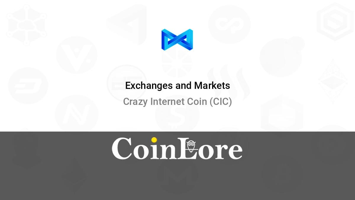 Crazy Internet Coin (CIC) Exchanges - Where to Buy,Sell,Trade | CoinLore