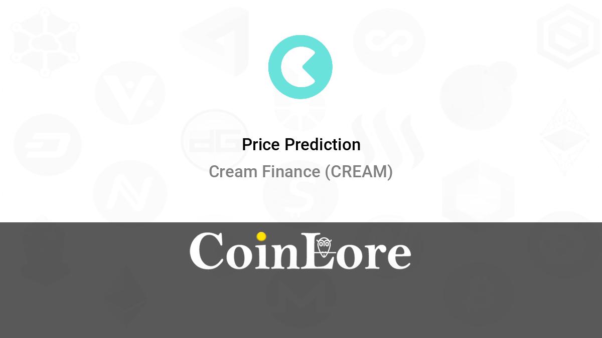 Cream Finance Price prediction, Short/Long Forecast - CoinLore
