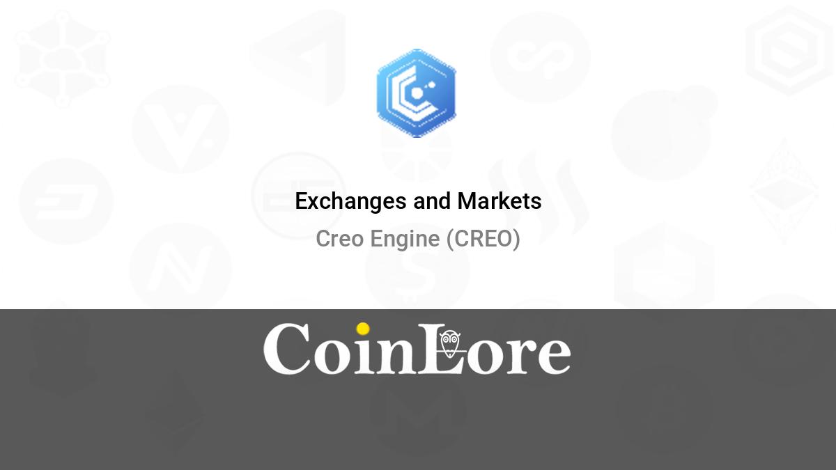 Creo Engine (CREO) Exchanges - Where to Buy,Sell,Trade | CoinLore