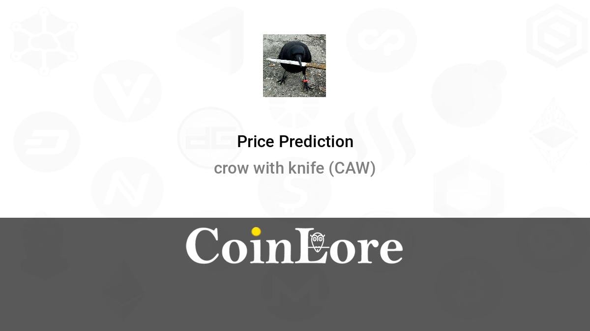 crow with knife Price prediction, Short/Long Forecast - CoinLore