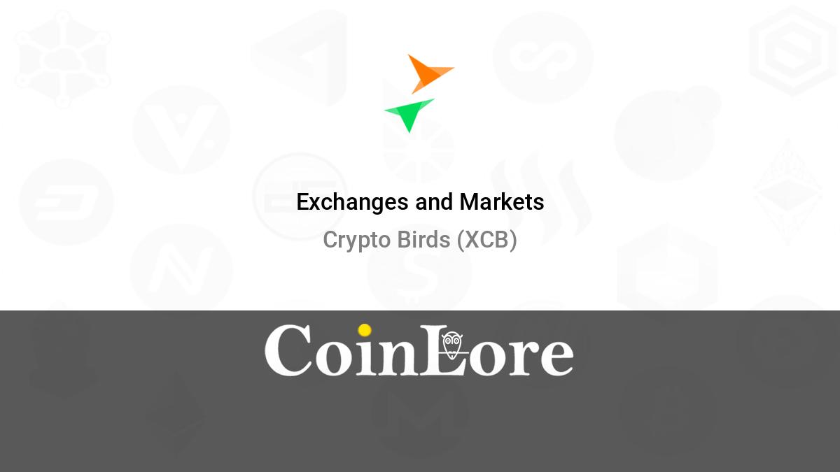Crypto Birds (XCB) Exchanges - Where to Buy,Sell,Trade | CoinLore