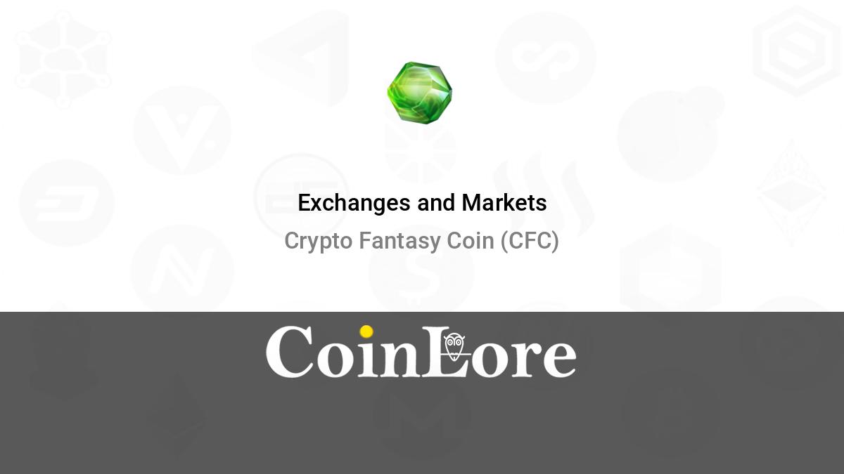 Crypto Fantasy Coin (CFC) 거래소 | CoinLore