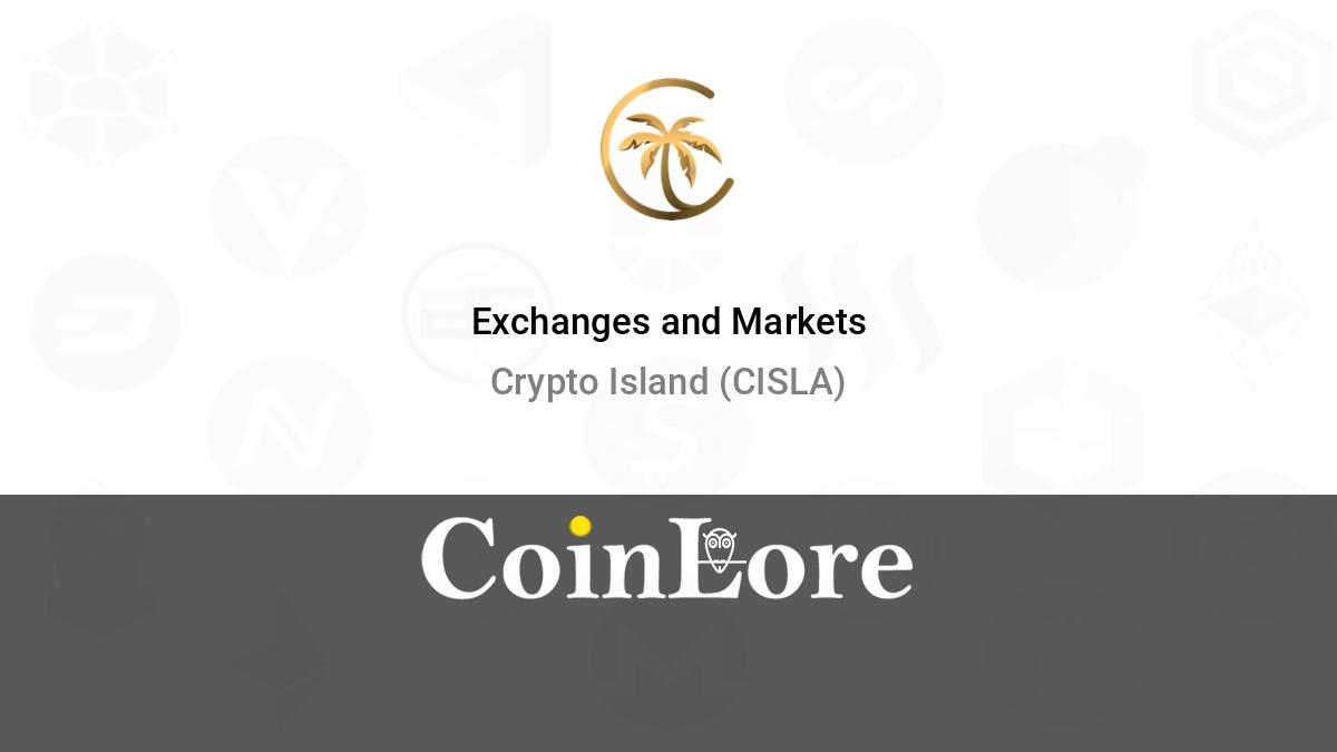 Crypto Island (CISLA) Exchanges - Where to Buy,Sell,Trade | CoinLore