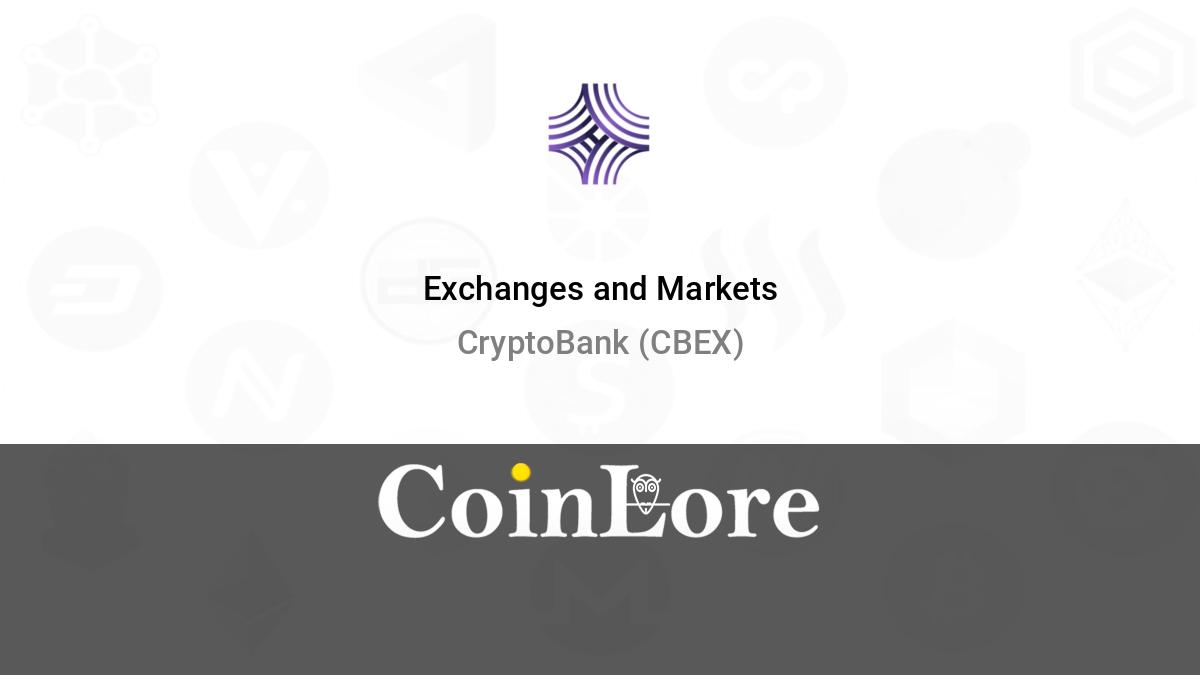 CryptoBank (CBEX) Exchanges - Where to Buy,Sell,Trade | CoinLore