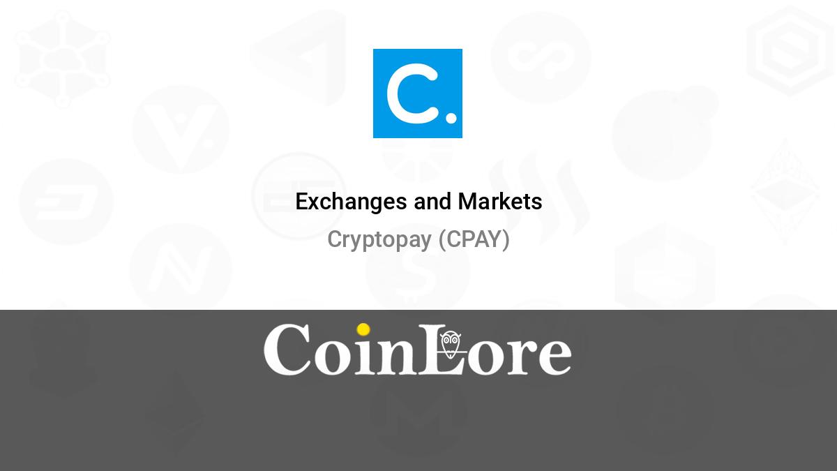 Cryptopay (CPAY) どこで 買う べき | CoinLore