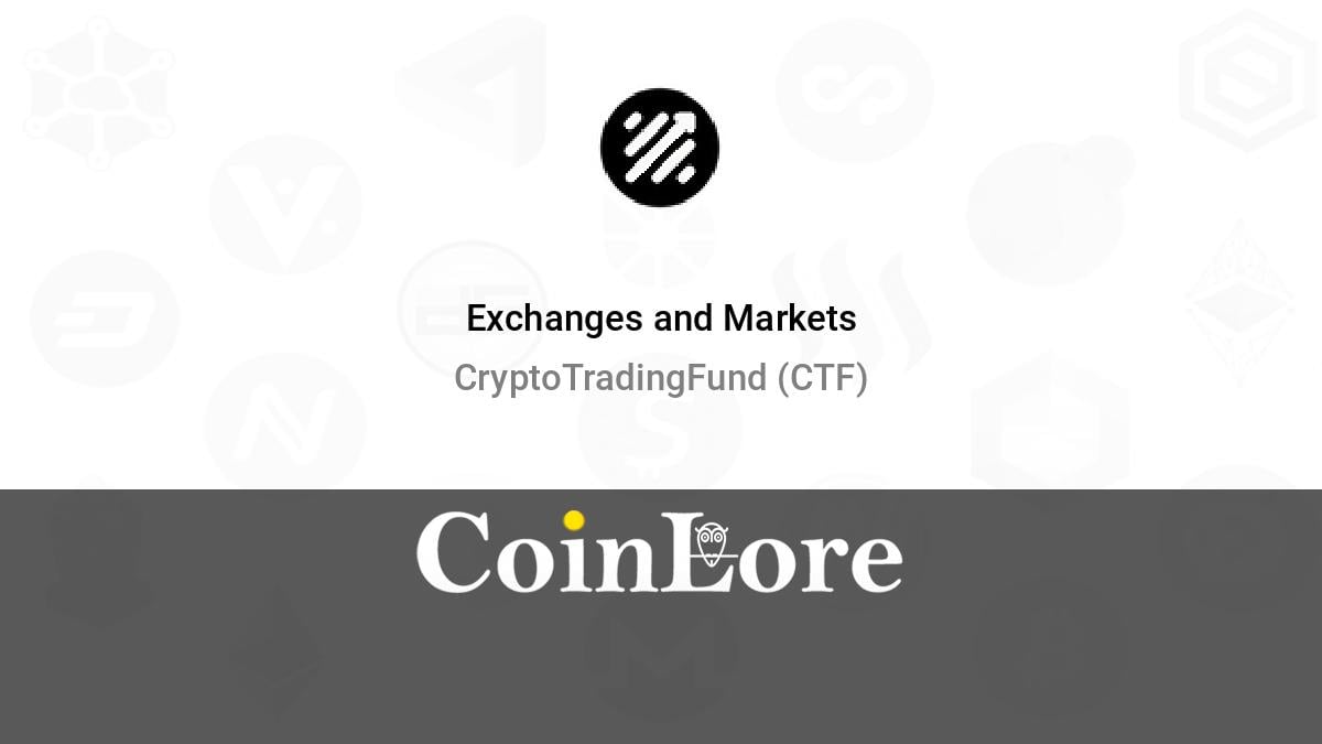 CryptoTradingFund (CTF) Exchanges - Where to Buy,Sell,Trade | CoinLore