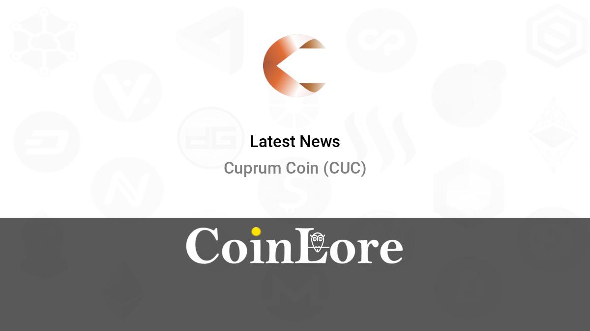 Cuprum Coin (CUC) News | CoinLore