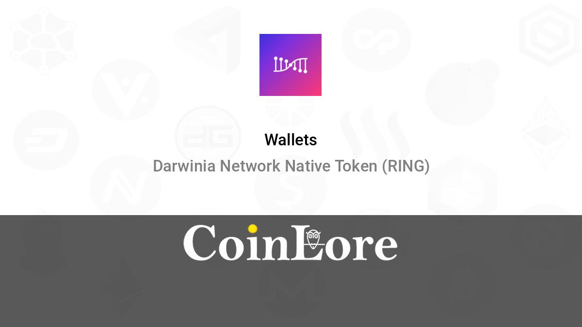 List of Top Darwinia Network Native Token (RING) Wallets | CoinLore