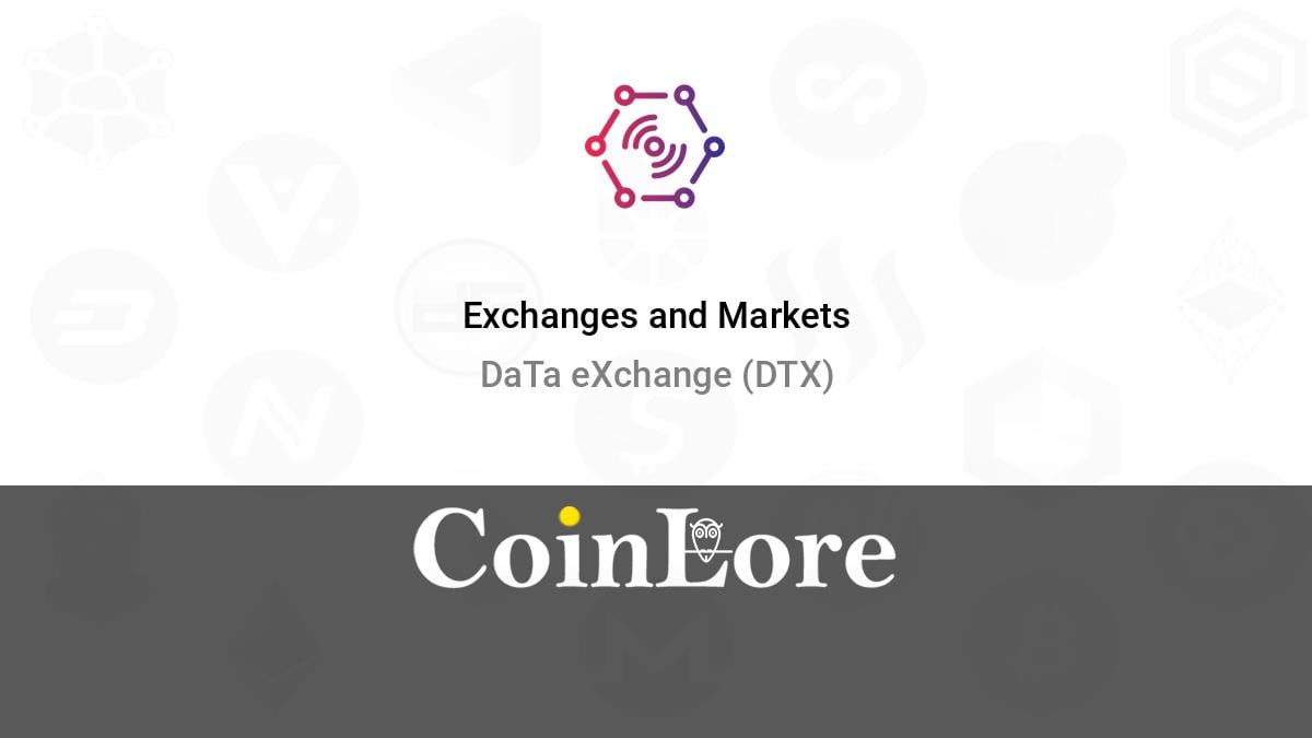 DaTa eXchange (DTX) どこで 買う べき | CoinLore