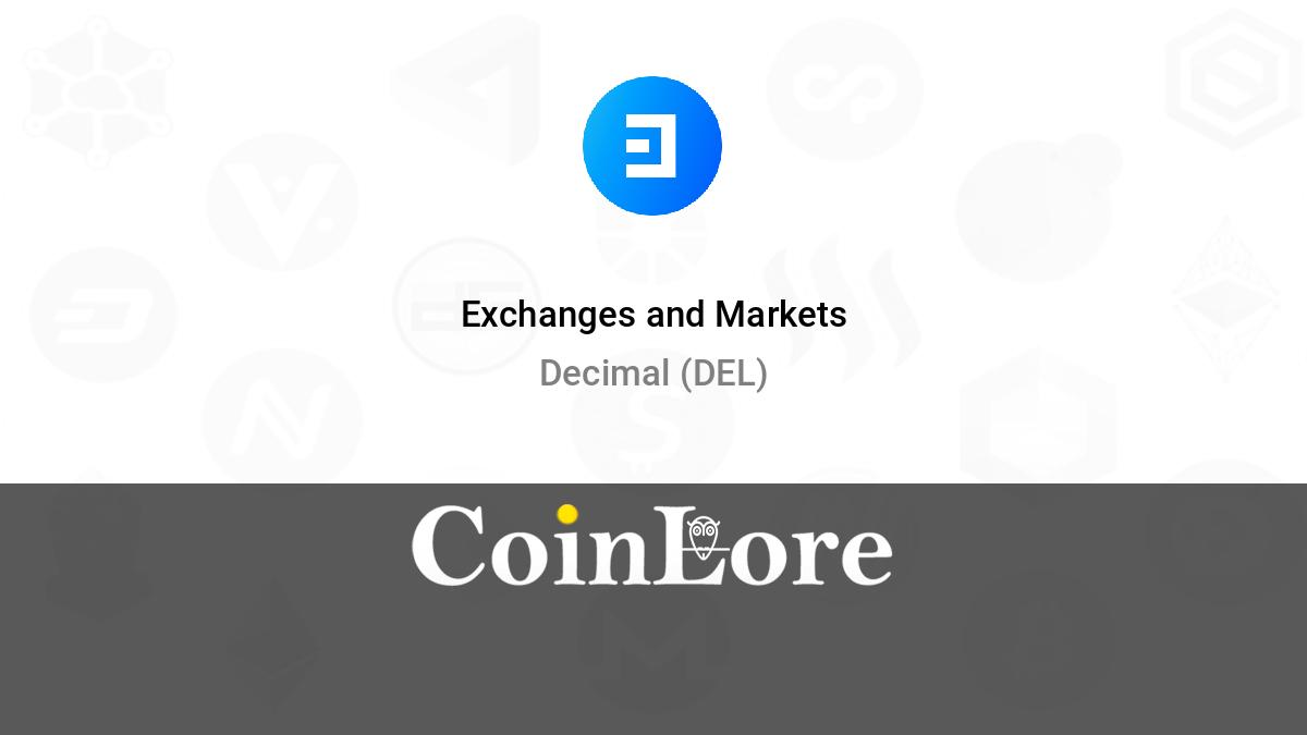 Decimal (DEL) Nasıl Ve Nereden Alınır | CoinLore