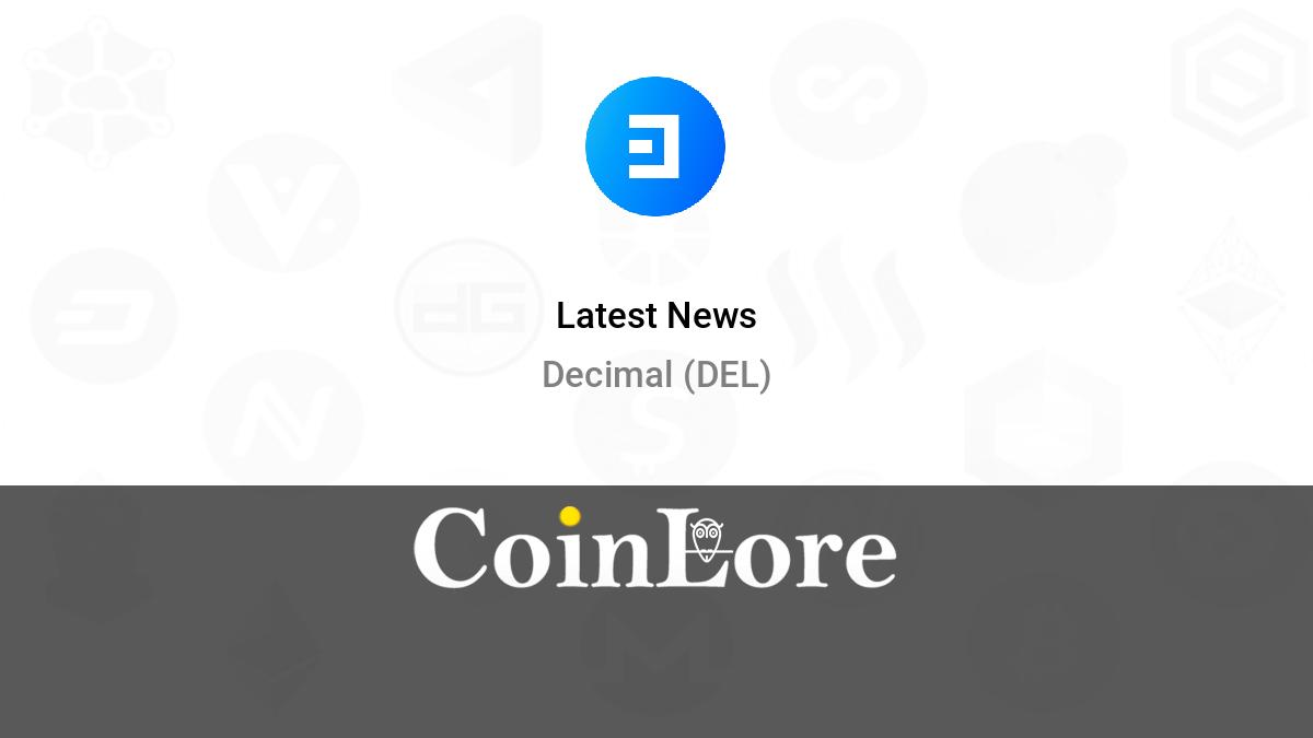 Decimal (DEL) News | CoinLore