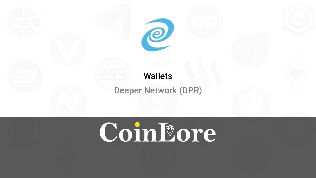 List of Top Deeper Network (DPR) Wallets | CoinLore