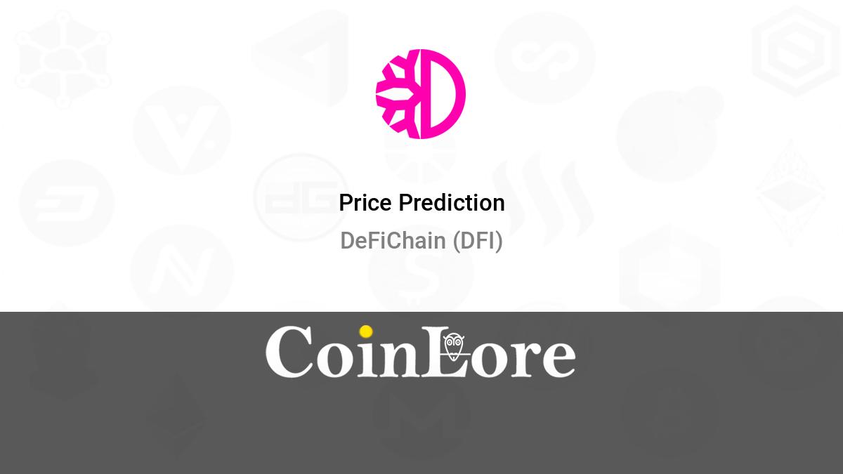 DeFiChain Price prediction, Short/Long Forecast - CoinLore