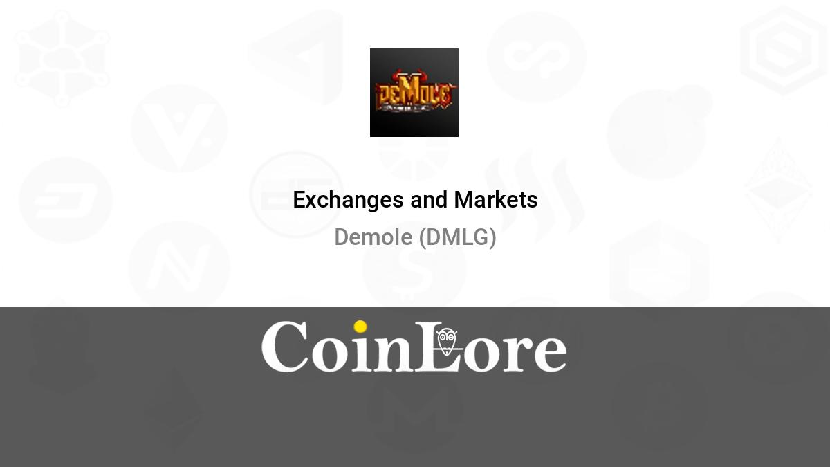 Demole (DMLG) Exchanges - Where to Buy,Sell,Trade | CoinLore