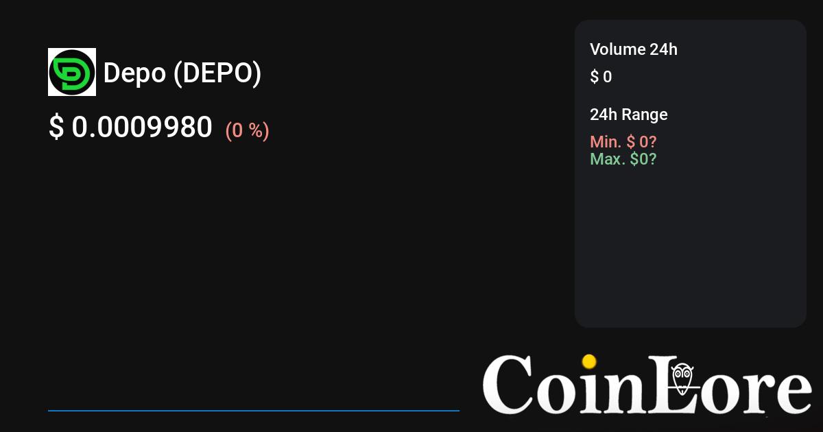 Depo Price, Chart, Market Cap, DEPO Coin Essentials | CoinLore