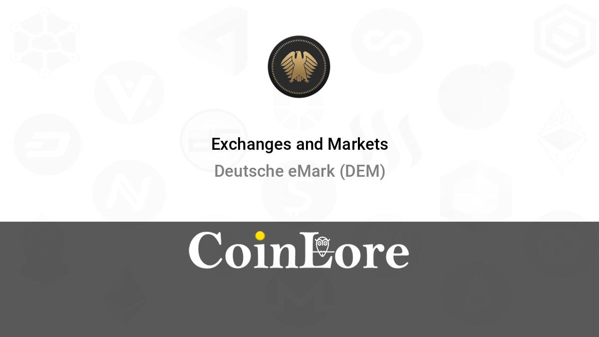 Deutsche eMark (DEM) Exchanges - Where to Buy,Sell,Trade | CoinLore